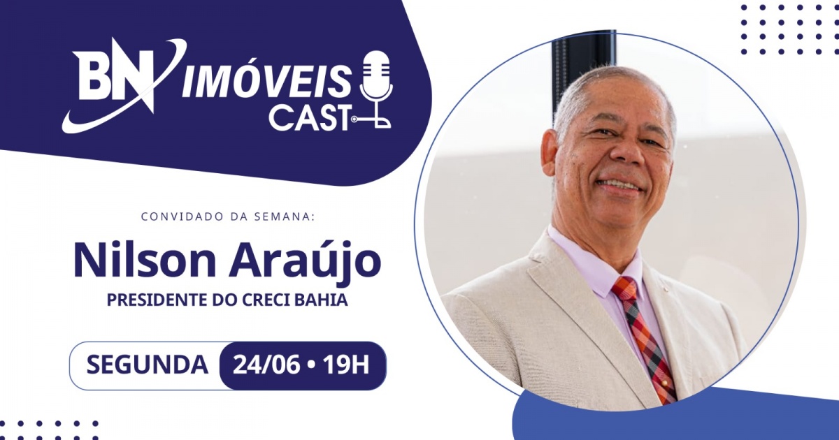 José Azevedo e Dimitre Britto recebem Nilson Araújo no BN Imóveis Cast - Coluna - BN Hall ...